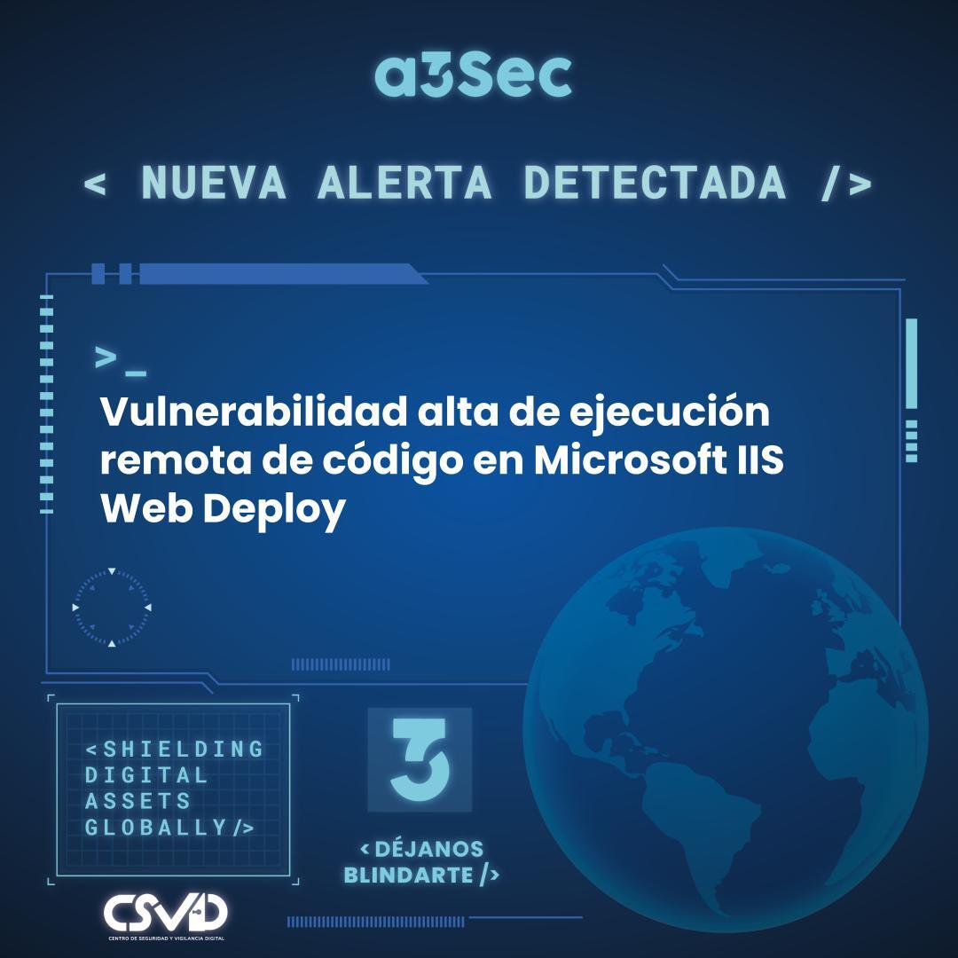 Vulnerabilidad alta de ejecución remota de código en Microsoft IIS Web Deploy